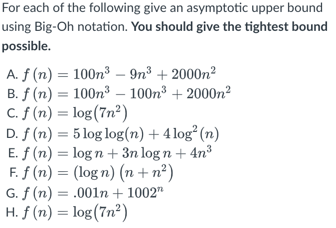 Solved For each of the following give an asymptotic upper | Chegg.com
