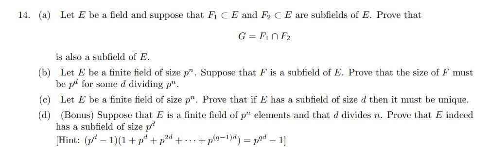 Solved (a) Let E be a field and suppose that F1⊂E and F2⊂E | Chegg.com