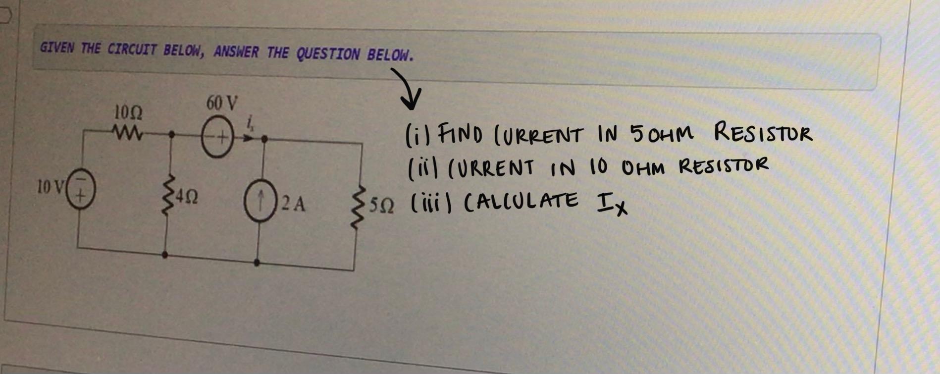 Solved GIVEN THE CIRCUIT BELOW, ANSWER THE QUESTION BELOW. | Chegg.com