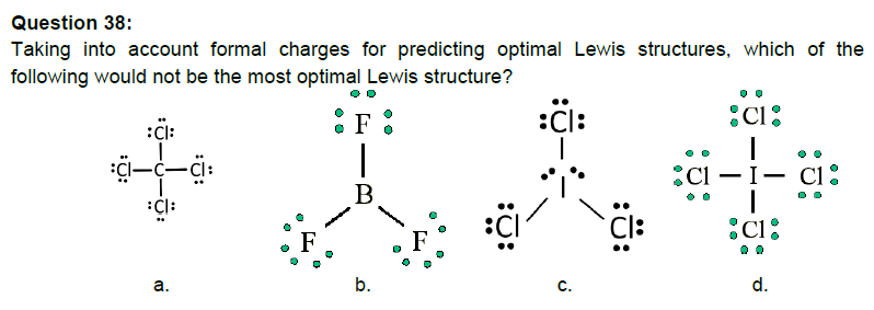 Solved Question 38: Taking into account formal charges for | Chegg.com