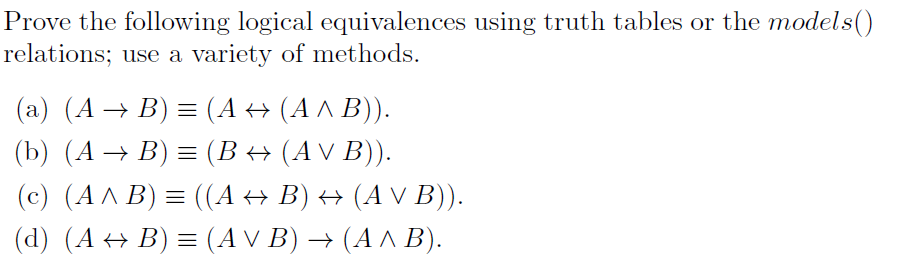 Solved Prove the following logical equivalences using truth | Chegg.com