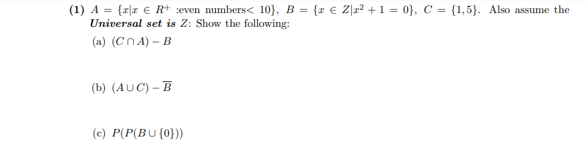 Solved (1) A={x∣x∈R+:even numbers | Chegg.com