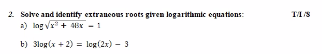 Solved 2. Solve and identify extraneous roots given | Chegg.com