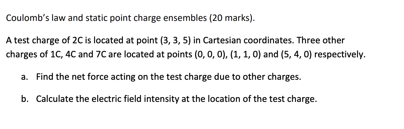 Solved Coulomb's law and static point charge ensembles (20 | Chegg.com