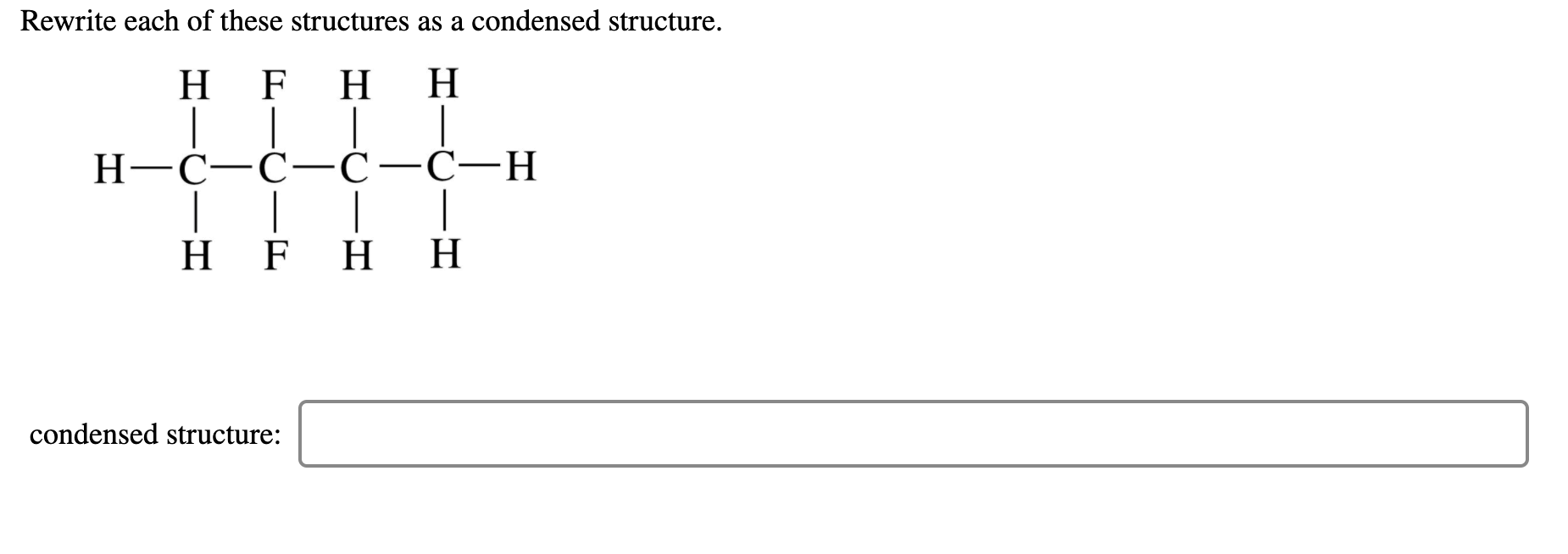 Solved Rewrite each of these structures as a condensed | Chegg.com