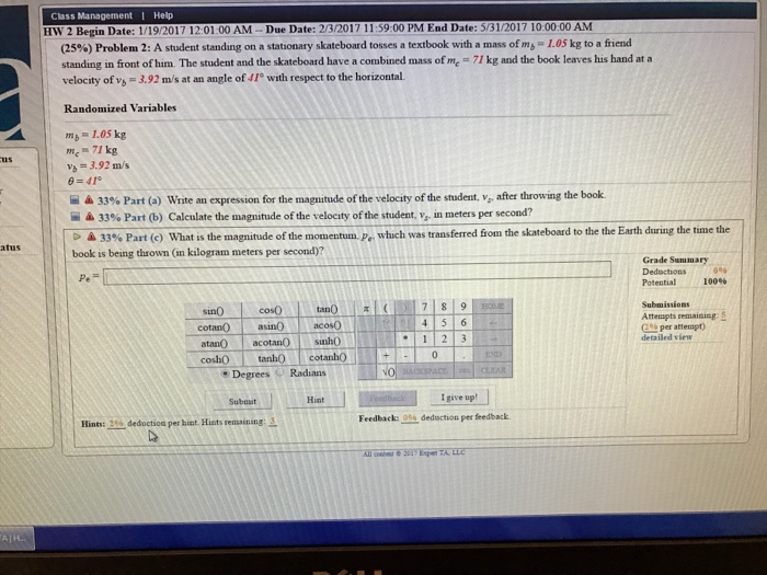 Solved Class Management Help HW 2 Begin Date: 1/19/2017 | Chegg.com