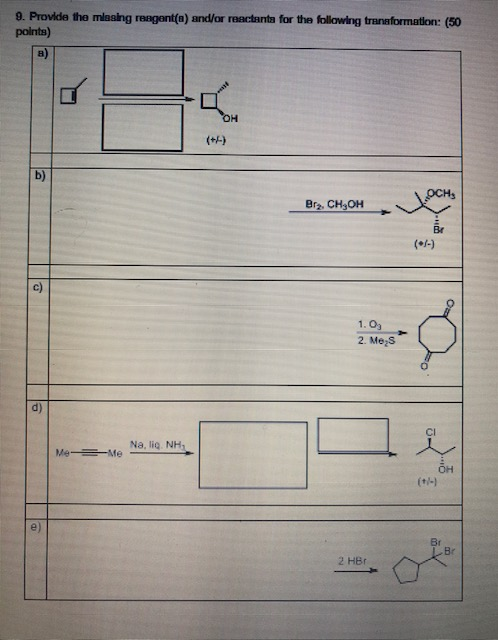 Solved 9. Provide the mlasing rangant(a) and/or reactanta | Chegg.com