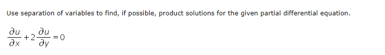 Solved Use separation of variables to find, if possible, | Chegg.com