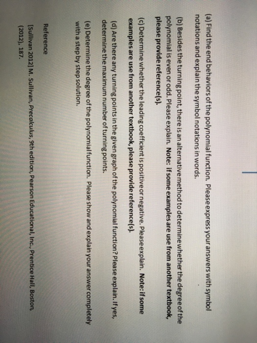 Solved (a) Find the end behaviors of the polynomial | Chegg.com