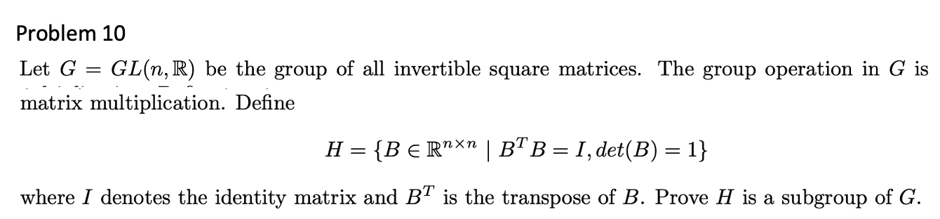 Solved Let G=GL(n,R) be the group of all invertible square | Chegg.com