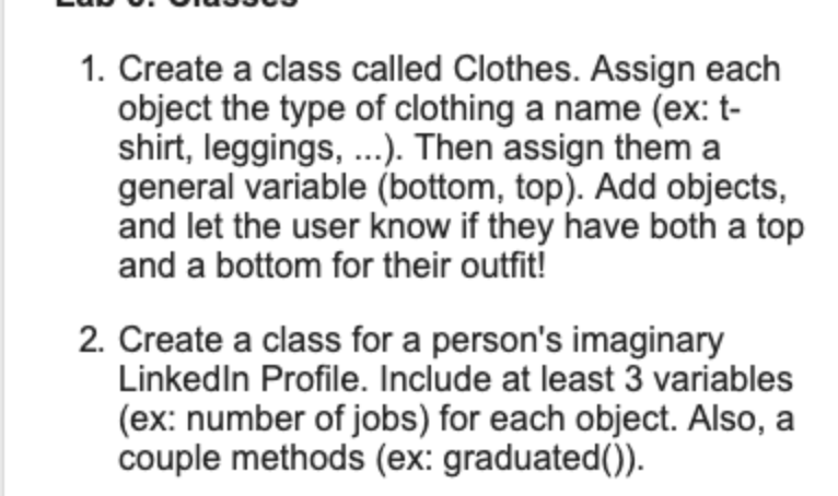 Solved 1 Create A Class Called Clothes Assign Each Object 