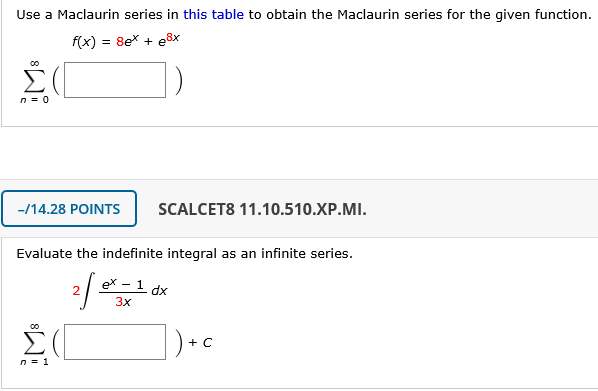 Solved Use a Maclaurin series in this table to obtain the | Chegg.com