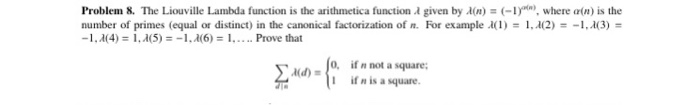 Solved Problem 8. The Liouville Lambda function is the | Chegg.com