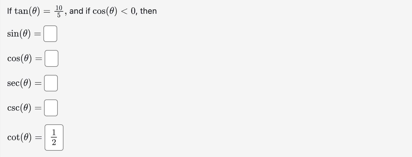 Solved If tan(θ)=510, and if cos(θ)