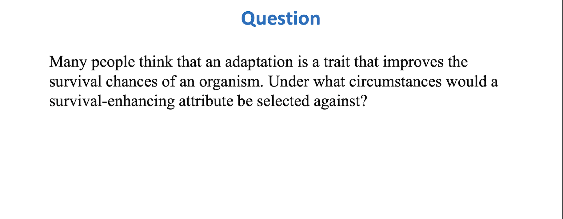Solved QuestionMany people think that an adaptation is a | Chegg.com