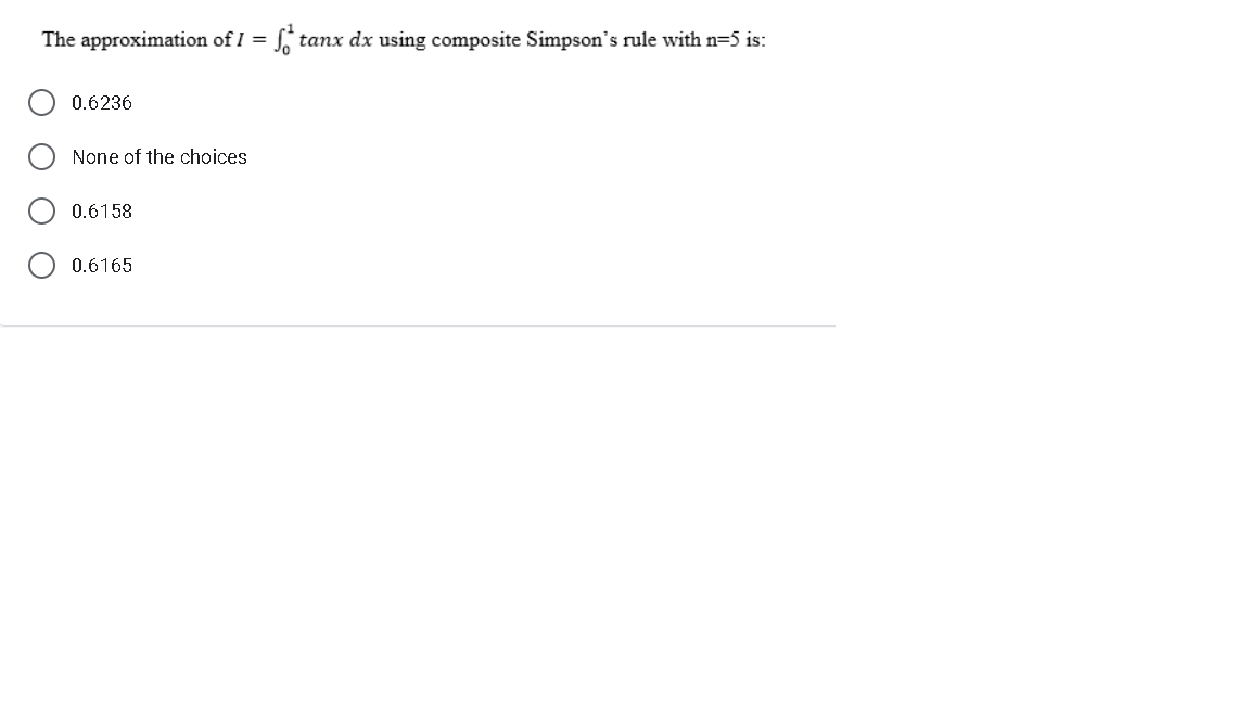 Solved The approximation of 1 = se tanx dx using composite | Chegg.com