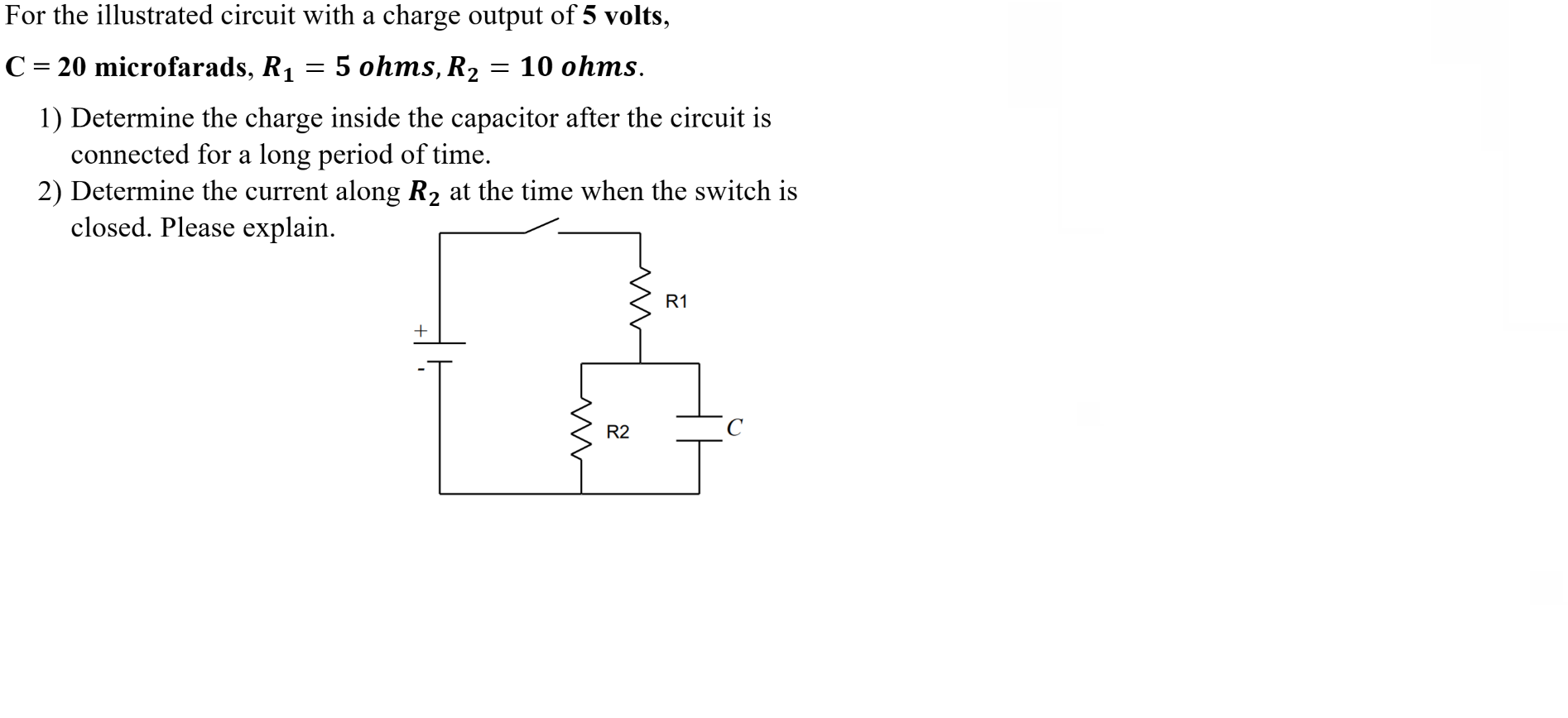Solved For the illustrated circuit with a charge output of 5 | Chegg.com