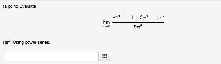 Solved (1 point) Evaluate -323 lim 629 Hint: Using power | Chegg.com