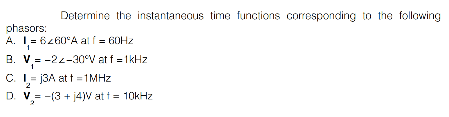 Solved Determine the instantaneous time functions | Chegg.com