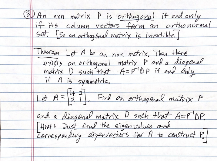 Solved 3. An nxn matrix P is orthogonal if and only if its | Chegg.com