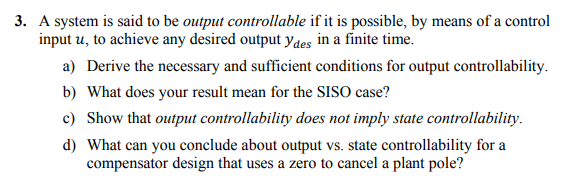 Solved 3. A system is said to be output controllable if it | Chegg.com
