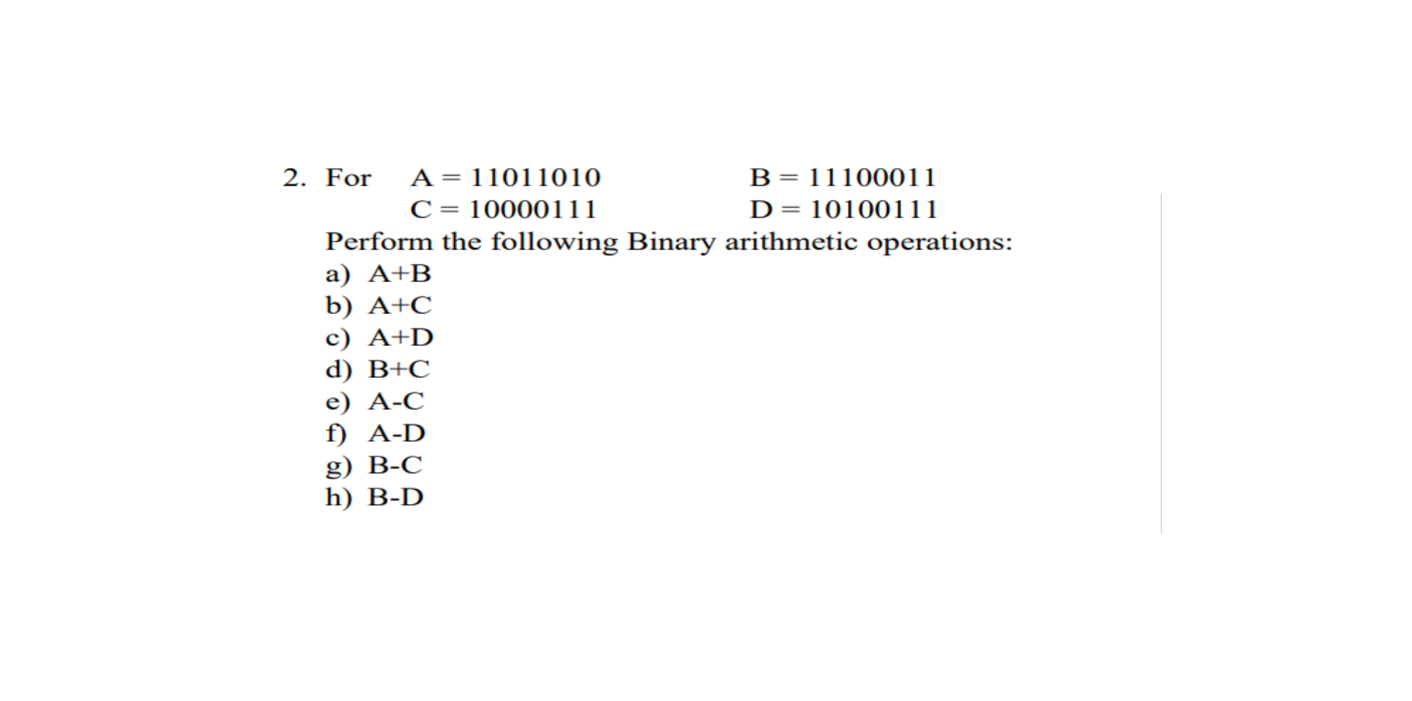 Solved ForA=11011010,B=11100011C=10000111,D=10100111Perform | Chegg.com