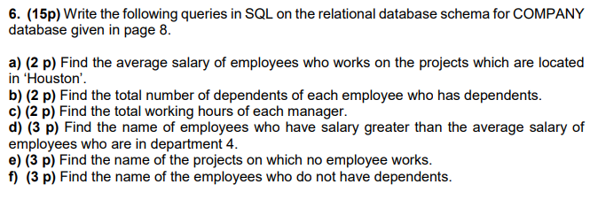 Solved 6. (15p) Write the following queries in SQL on the | Chegg.com