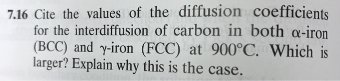 Solved Cite the values of the diffusion coefficients for the | Chegg.com