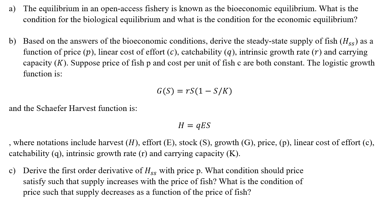 Solved a) The equilibrium in an open-access fishery is known | Chegg.com