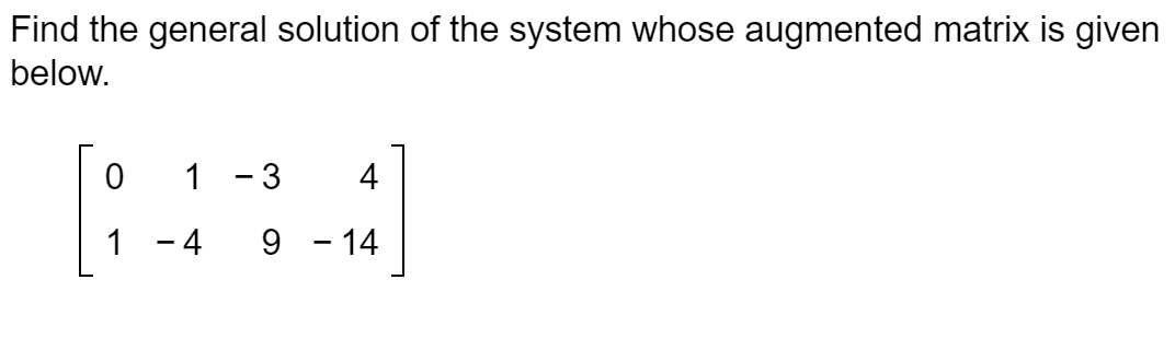 Solved Find the general solution of the system whose | Chegg.com