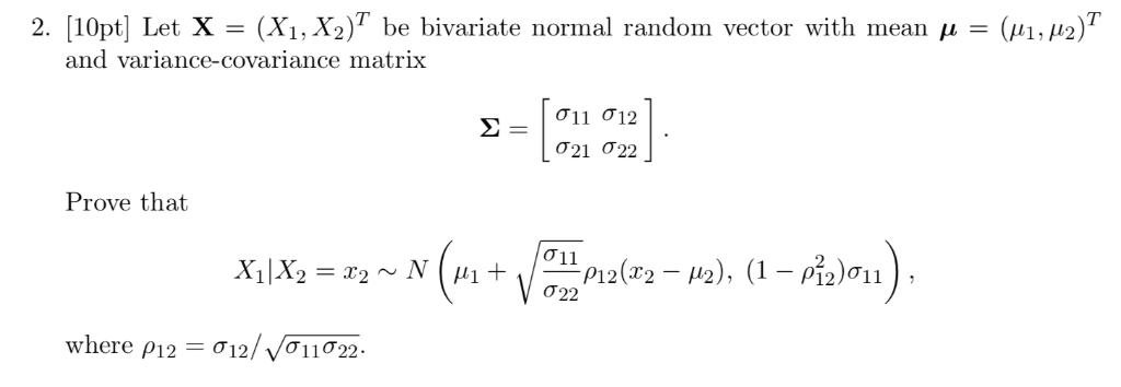 Solved Let X = (X1,X2)T be bivariate normal random vector | Chegg.com
