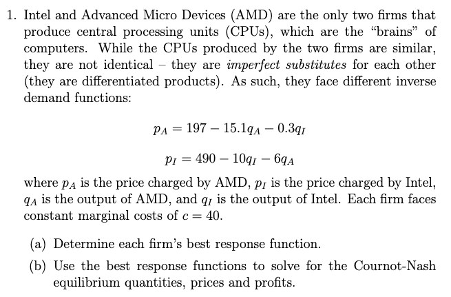Solved Intel and Advanced Micro Devices (AMD) are the only | Chegg.com