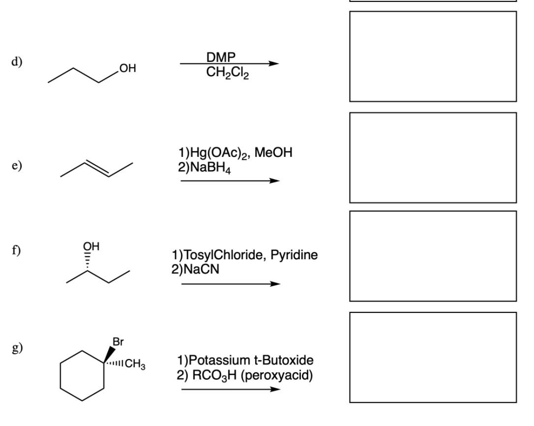 Solved OH DMP CH2Cl2 1)Hg(OAC)2, MeOH 2)NaBH4 f) OH 1) | Chegg.com