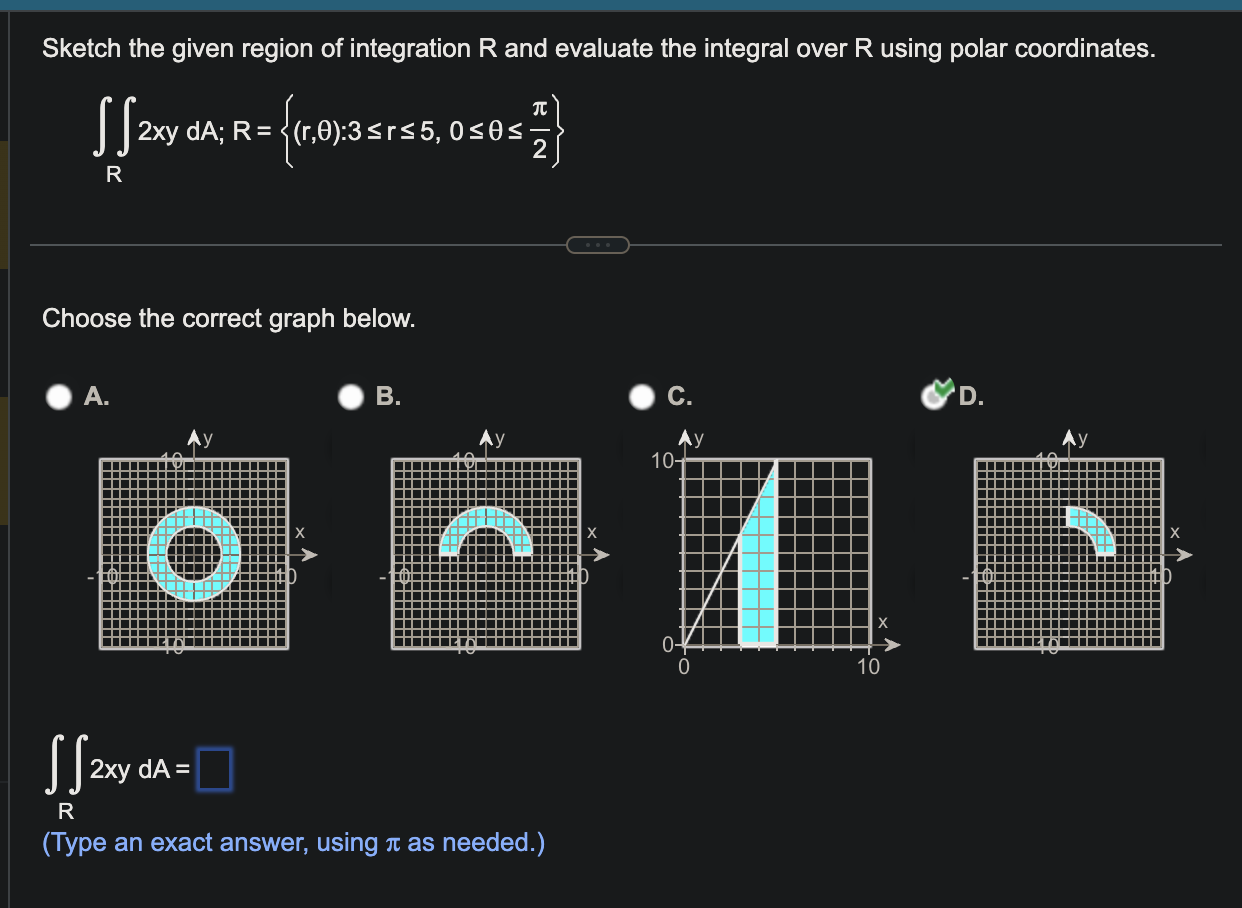 Solved ∬R2xydA;R={(r,θ):3≤r≤5,0≤θ≤2π} | Chegg.com