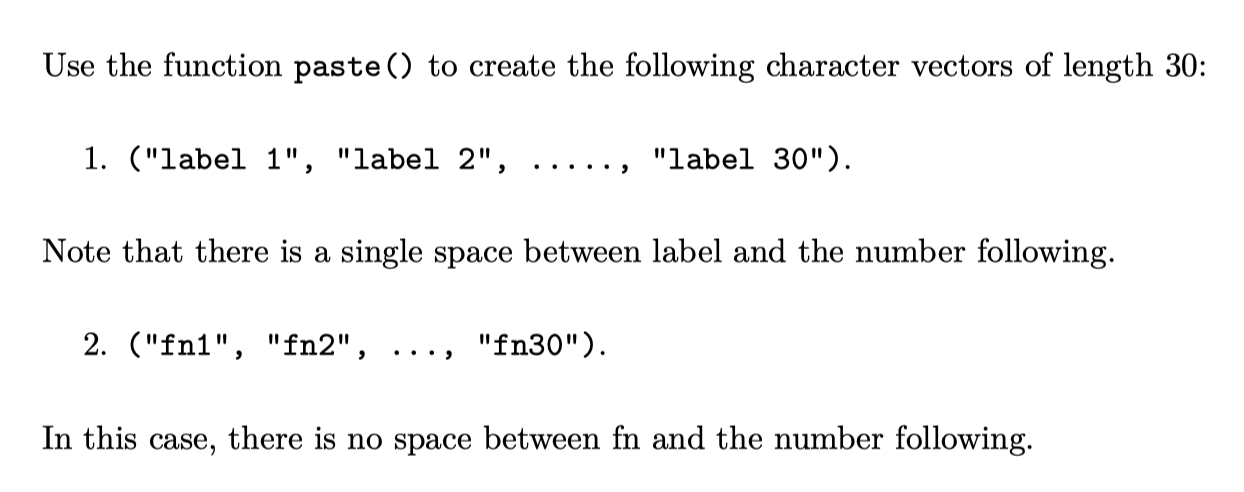 Solved Use the function paste() to create the following | Chegg.com