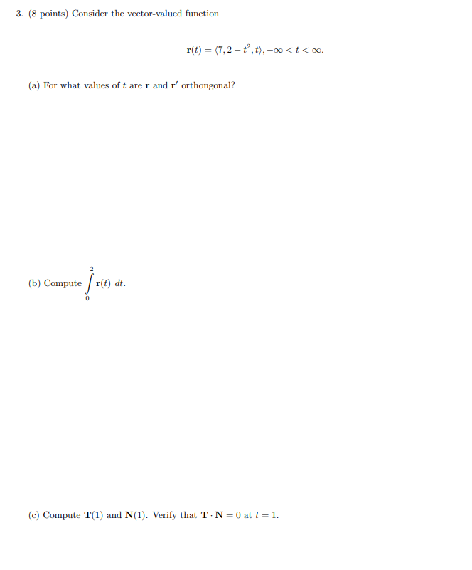 Solved 3. ( 8 points) Consider the vector-valued function | Chegg.com
