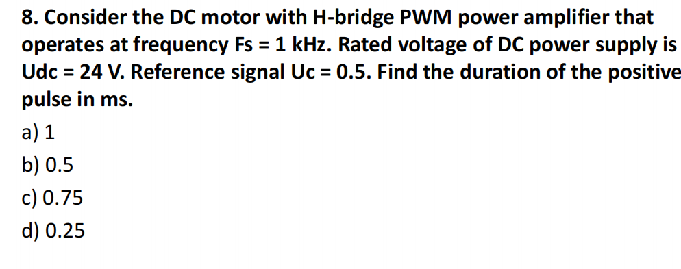 Solved Consider the DC motor with H-bridge PWM power | Chegg.com
