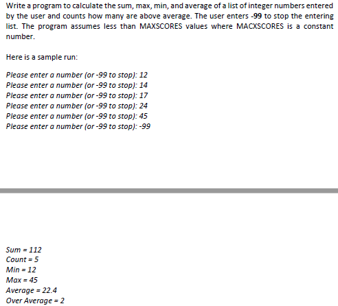 Solved Write a program to calculate the sum, max, min, and | Chegg.com
