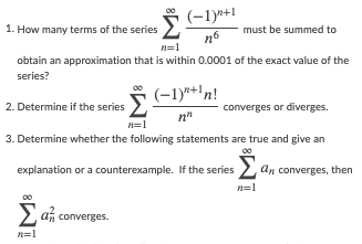 Solved Alternating Series and Absolute Convergence Please do | Chegg.com