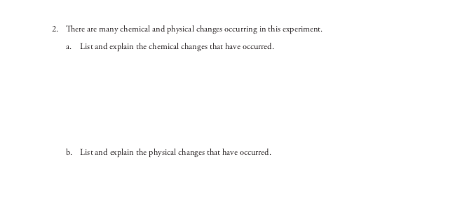Solved 2. There are many chemical and physical changes | Chegg.com