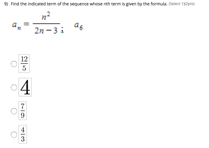 Solved 9) Find the indicated term of the sequence whose nth | Chegg.com