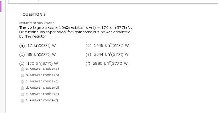 Solved QUESTION5 Instantaneous Power The voltage across a | Chegg.com