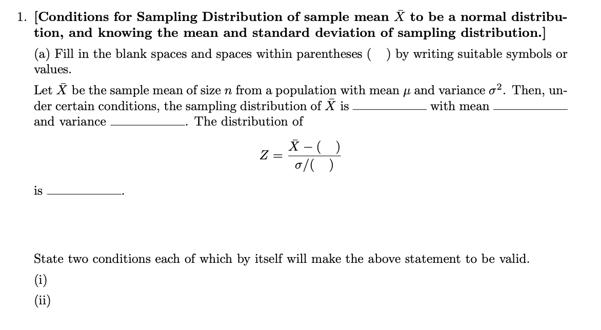 Solved [Conditions for Sampling Distribution of sample mean | Chegg.com