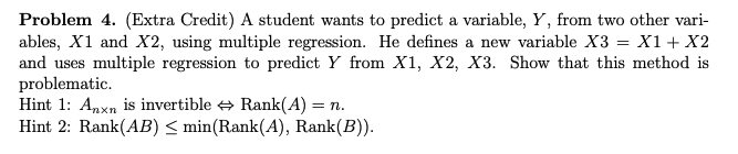 Solved Problem 4. (Extra Credit) A student wants to predict | Chegg.com