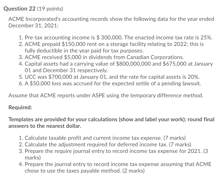 Solved Question 22 (19 points) ACME Incorporated's | Chegg.com