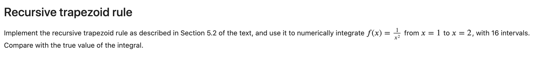 Solved Recursive trapezoid rule 1 = from x = 1 to x = 2, | Chegg.com