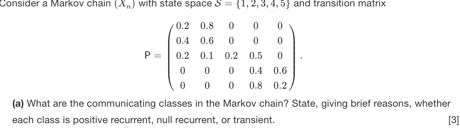 Solved Consider a Markov chain (Xn) with state space S :{1, | Chegg.com
