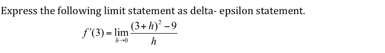 Solved Express the following limit statement as delta- | Chegg.com