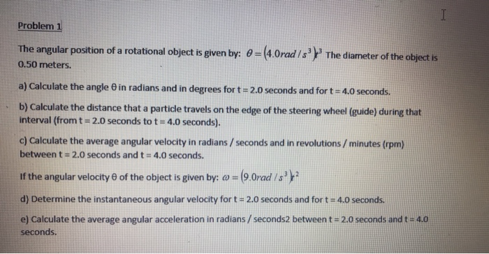Solved Problem 1 The angular position of a rotational object | Chegg.com