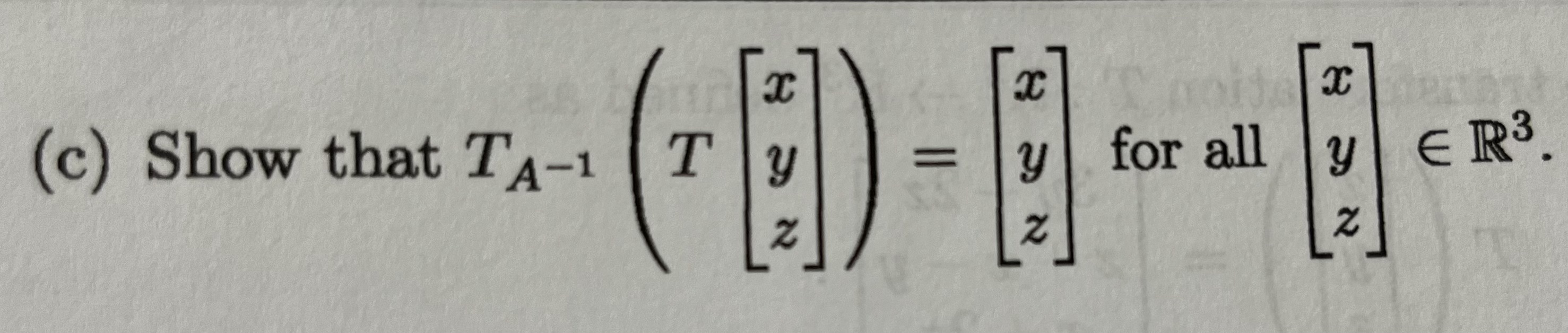 Solved (6) (7 numbers) Consider the transformation T:R3→R3 | Chegg.com